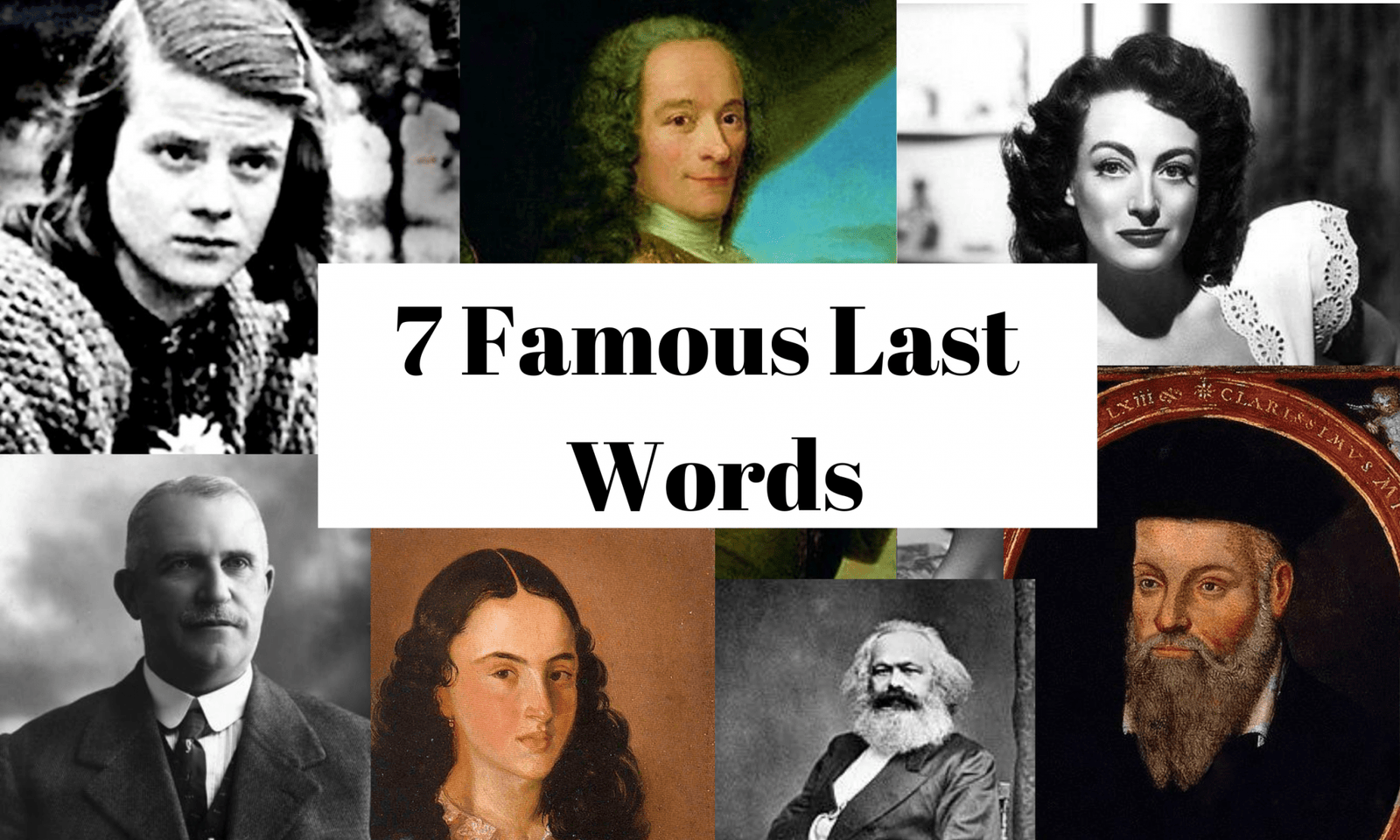 7 Famous Last Words - 7 Strange Things